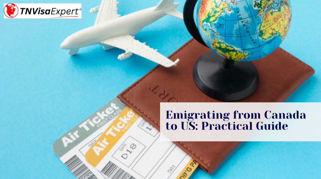 How to Immigrate to the USA from Canada | TN Visa Expert